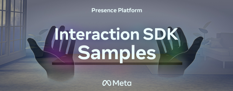 How To Create Spatial Interactions With Meta Xr Interaction Sdk Mixed